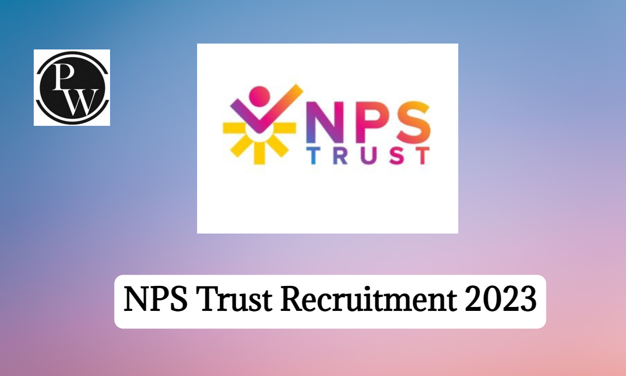 NPS Trust Recruitment 2023 Notification PDF, Apply Online Till 24 Dec