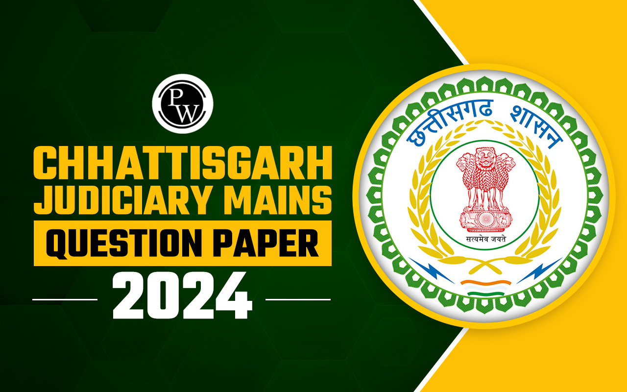 Chhattisgarh Judiciary Mains Question Paper 2024, Difficulty Level, Exam Analysis