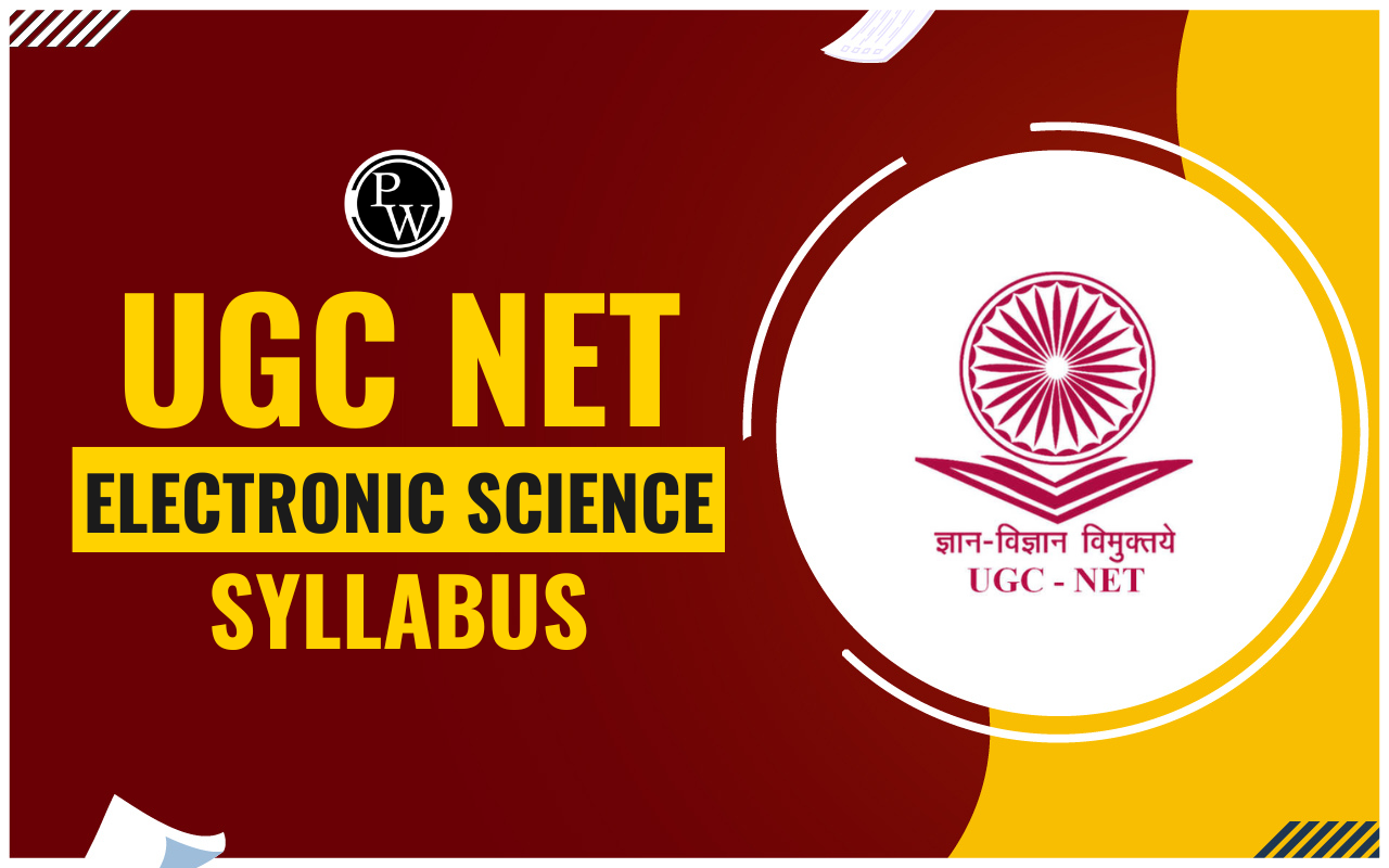 UGC NET Electronic Science Syllabus 2024, PDF Download