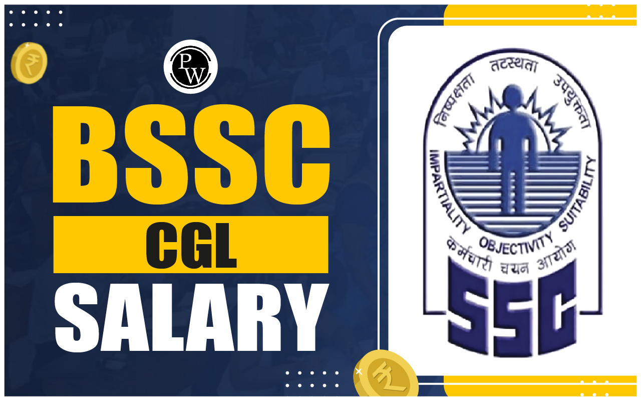 BSSC CGL Salary 2025 In Hand Salary Structure Allowances BSSC CGL Salary 2025 In Hand Salary Structure Allowances