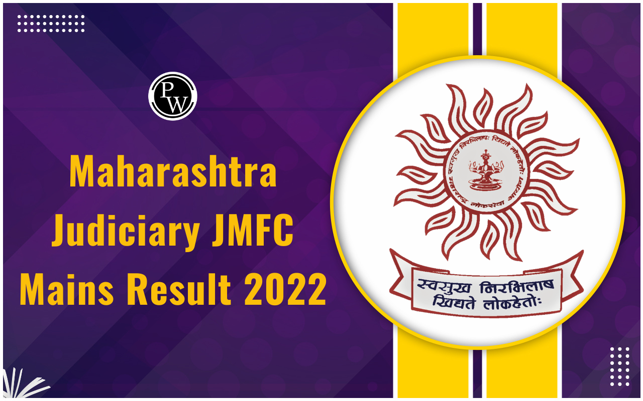 Maharashtra Judiciary JMFC Mains Result 2022 Out, PDF Released on 21st ...