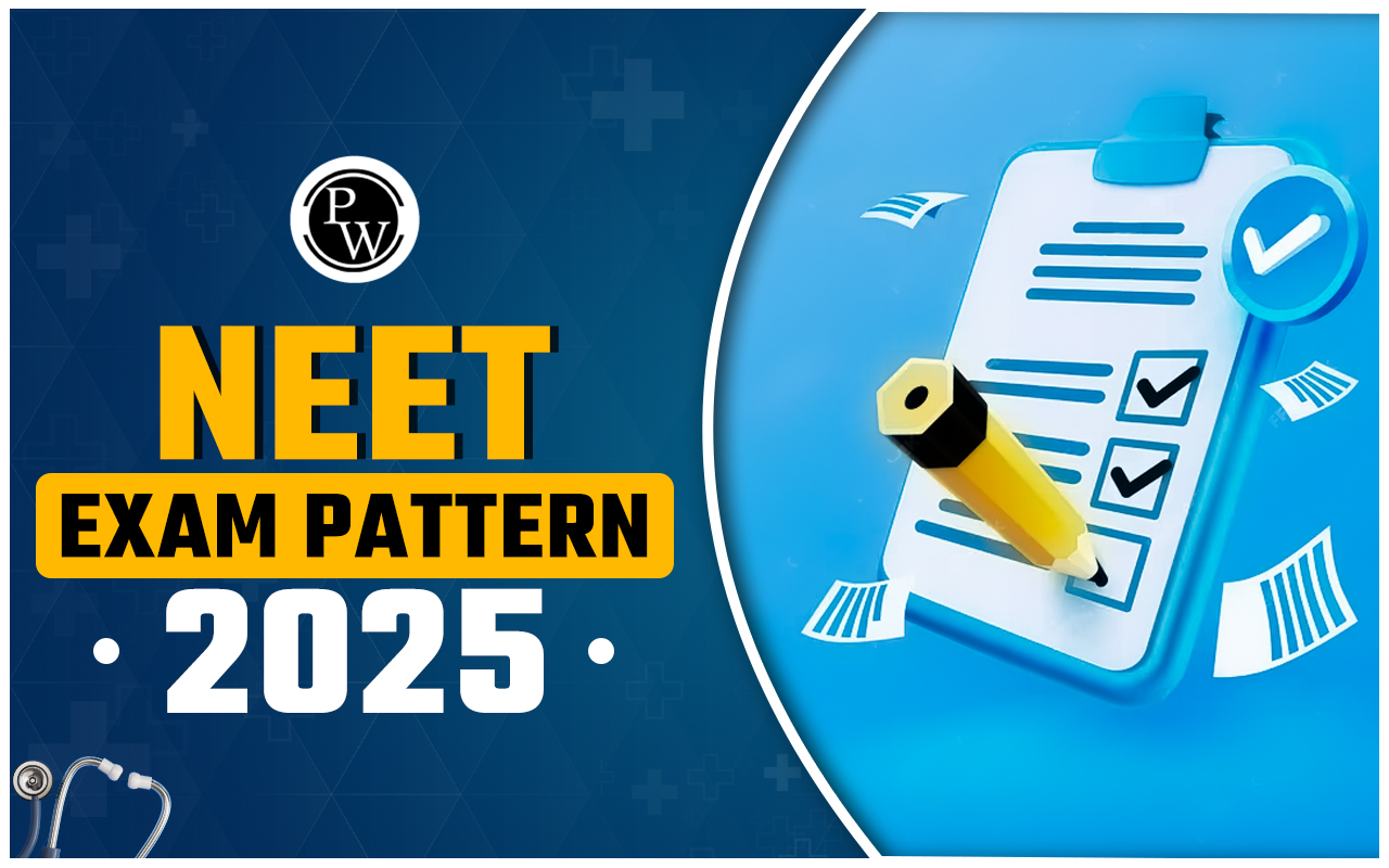 NEET Exam Pattern 2025 Changed, Questions and Time Reduced