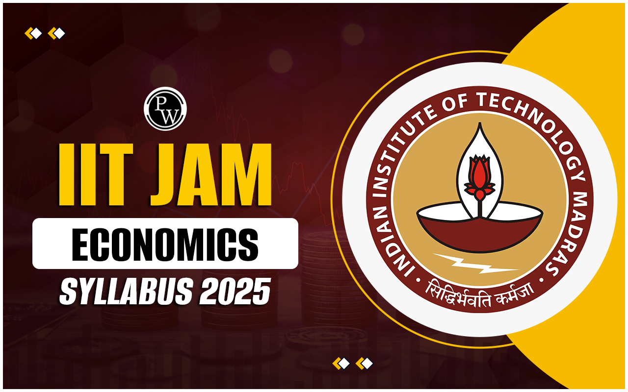 IIT JAM Economics Syllabus 2025, Download Syllabus PDF