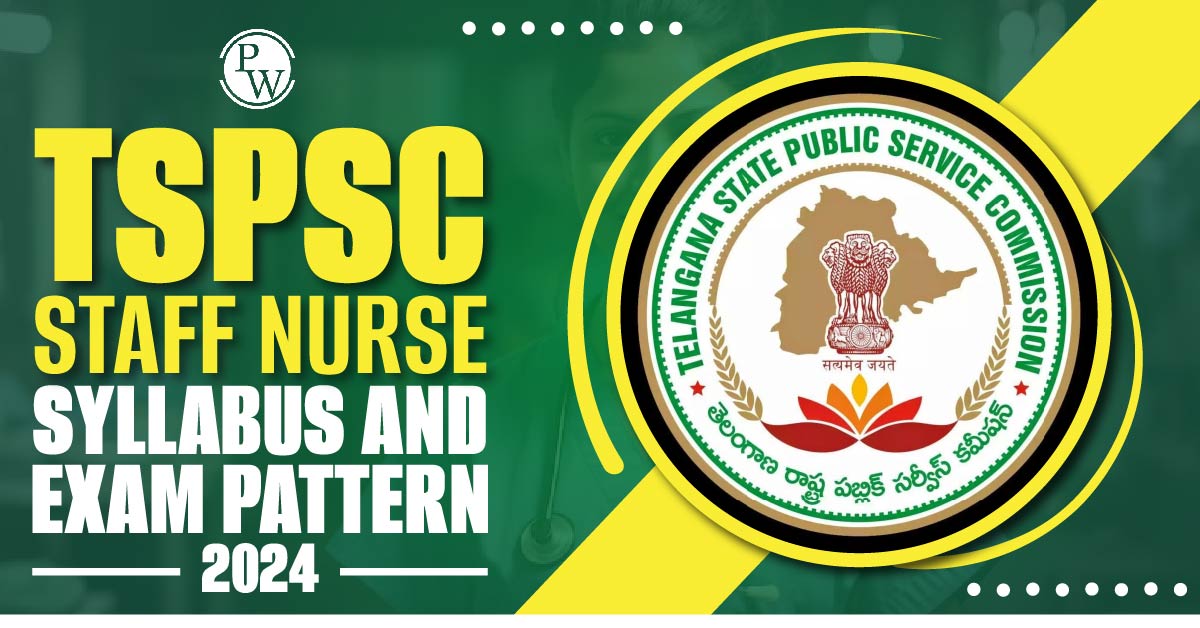 TSPSC Staff Nurse Syllabus And Exam Pattern 2024 PDF, Download Link