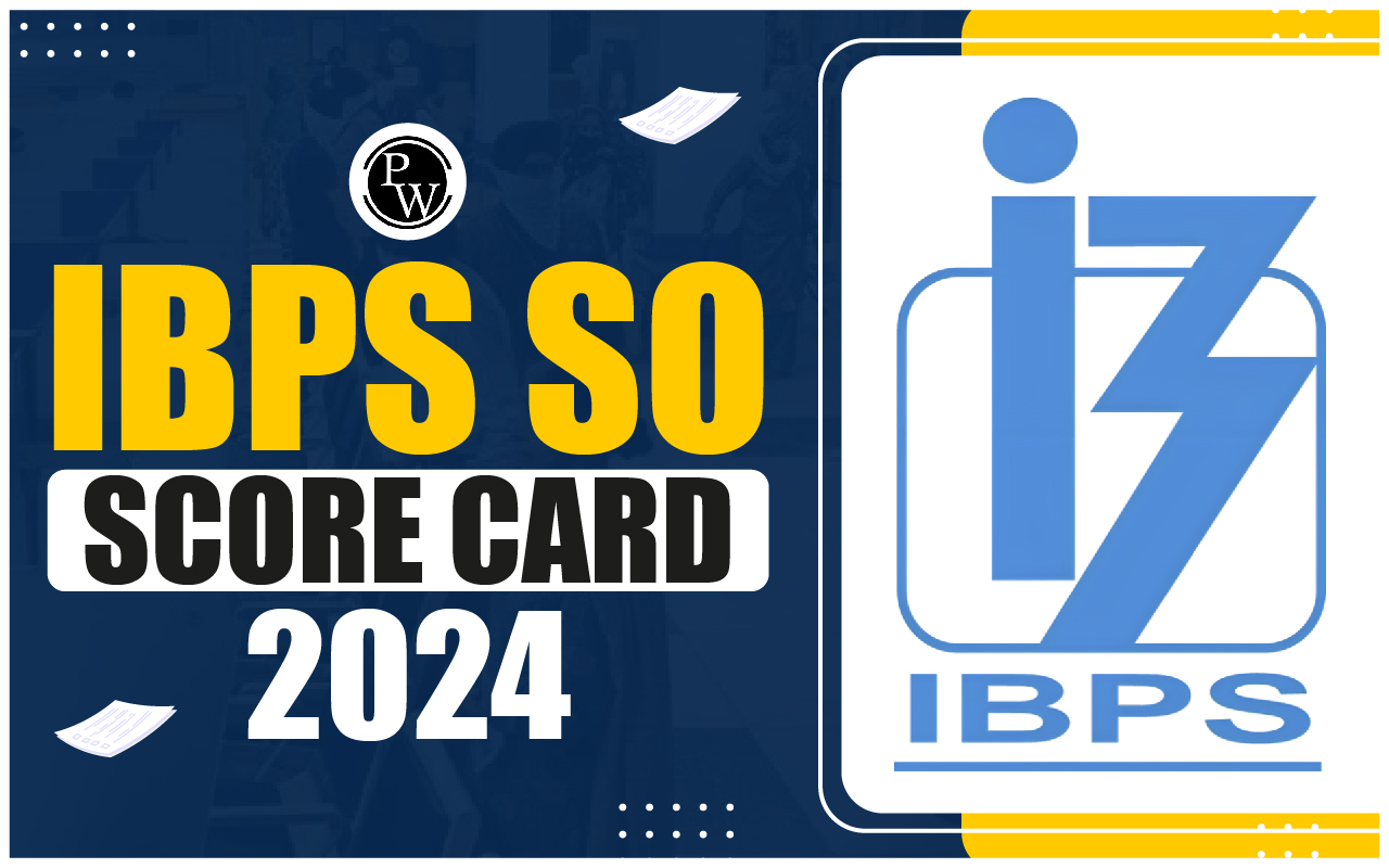 IBPS SO Mains Score Card 2025 Out, Specialist Officer Marks and Scores Link