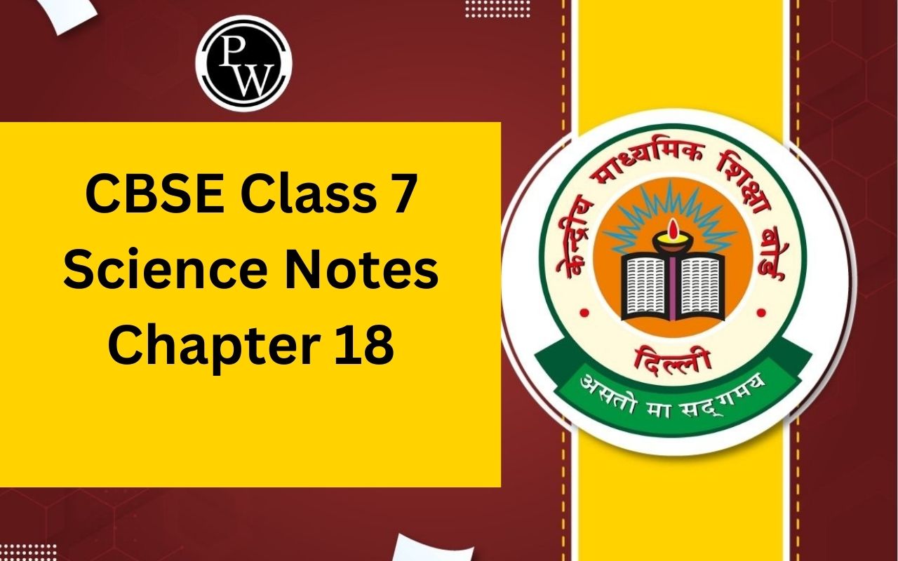 CBSE Class 7 Science Notes Chapter 18 Wastewater Story CBSE Class 7 Science Notes Chapter 18 Wastewater Story