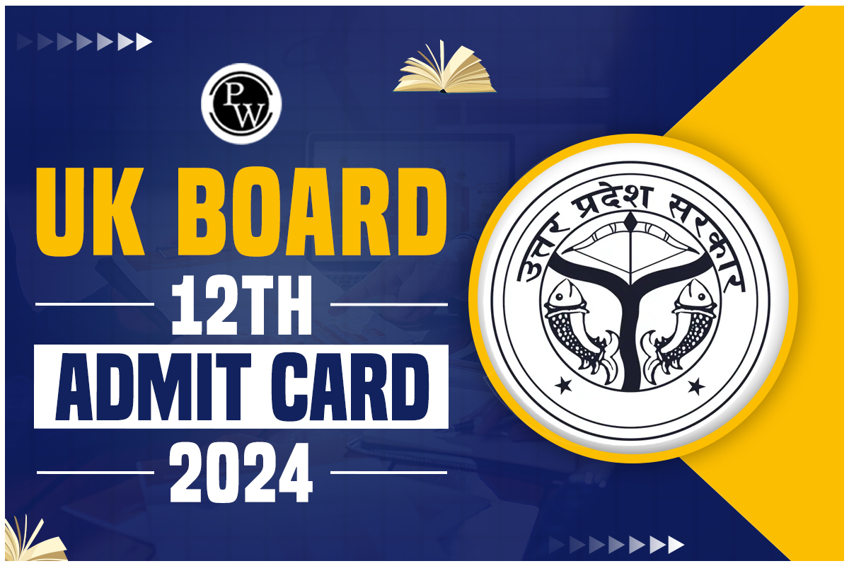 UK Board 12 Admit Card 2024, Check Uttarakhand Class 12 Admit Card
