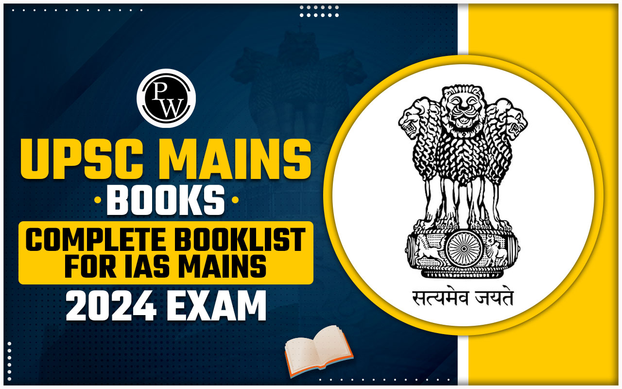 UPSC Mains Books, Complete Book list for IAS Mains 2024 Exam