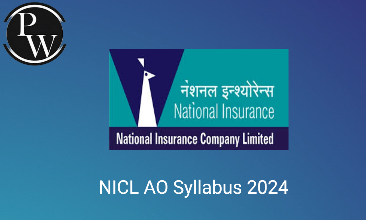 NICL AO Syllabus 2024 & Exam Pattern for Generalist & Specialist Posts