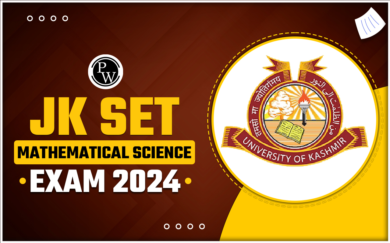 JK SET Mathematical Science Exam 2024, Notification, Eligibility