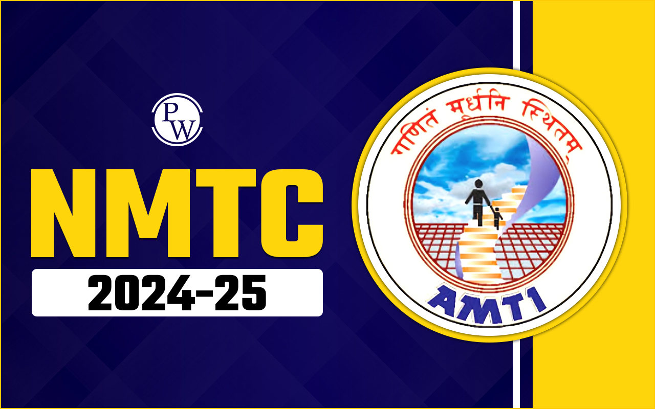 NMTC 2024-25 Registration, Application Fee, Exam Date, Syllabus NMTC 2024-25 Registration, Application Fee, Exam Date, Syllabus