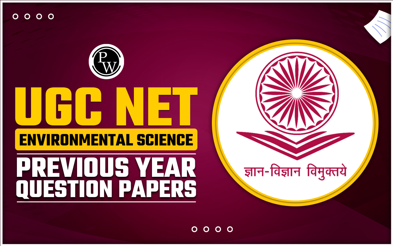 UGC NET Environmental Science Previous Year Question Papers, Download PDF