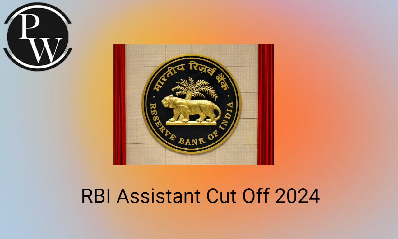 RBI Assistant Cut Off 2024, Previous Year Cut Off Marks