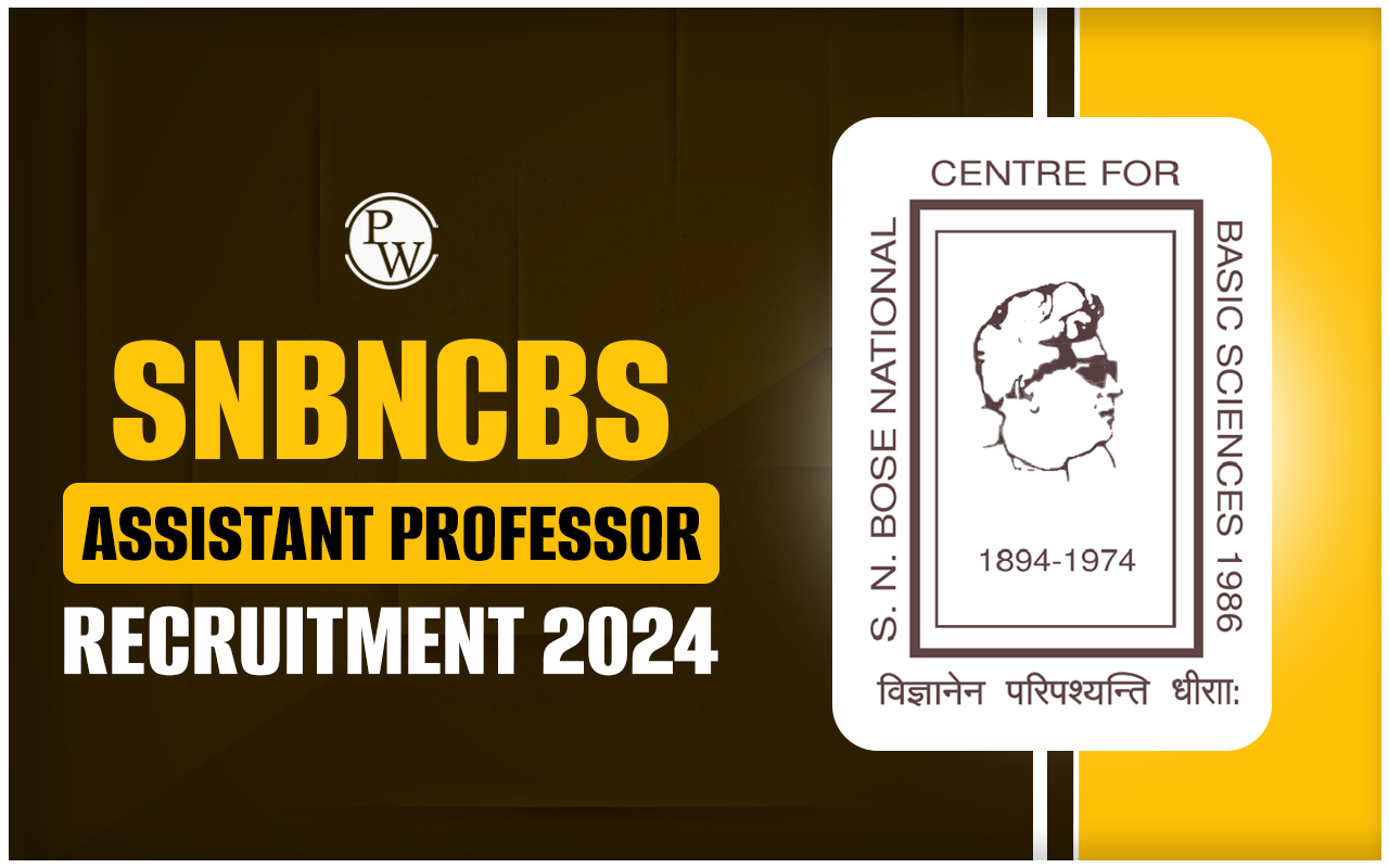 SNBNCBS Assistant Professor Recruitment 2024, Application Form, Eligibility