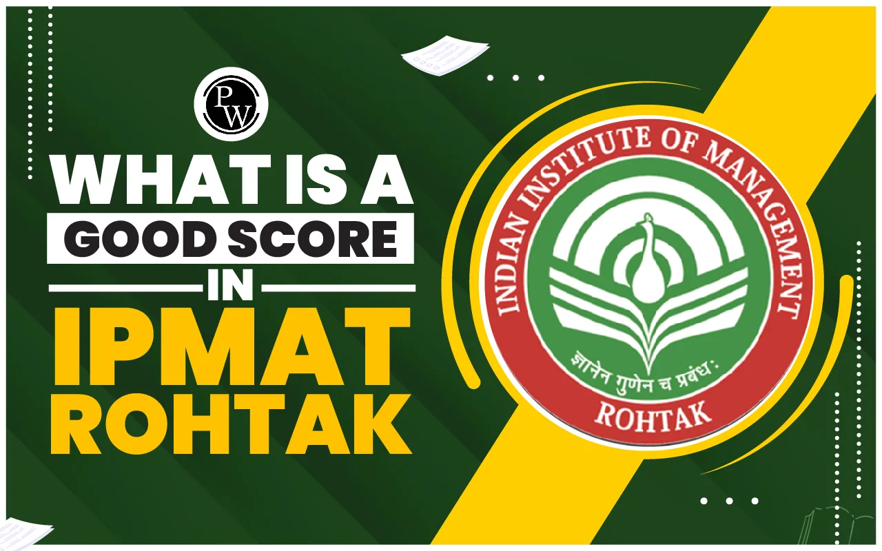 What is a good score in IPMAT Rohtak