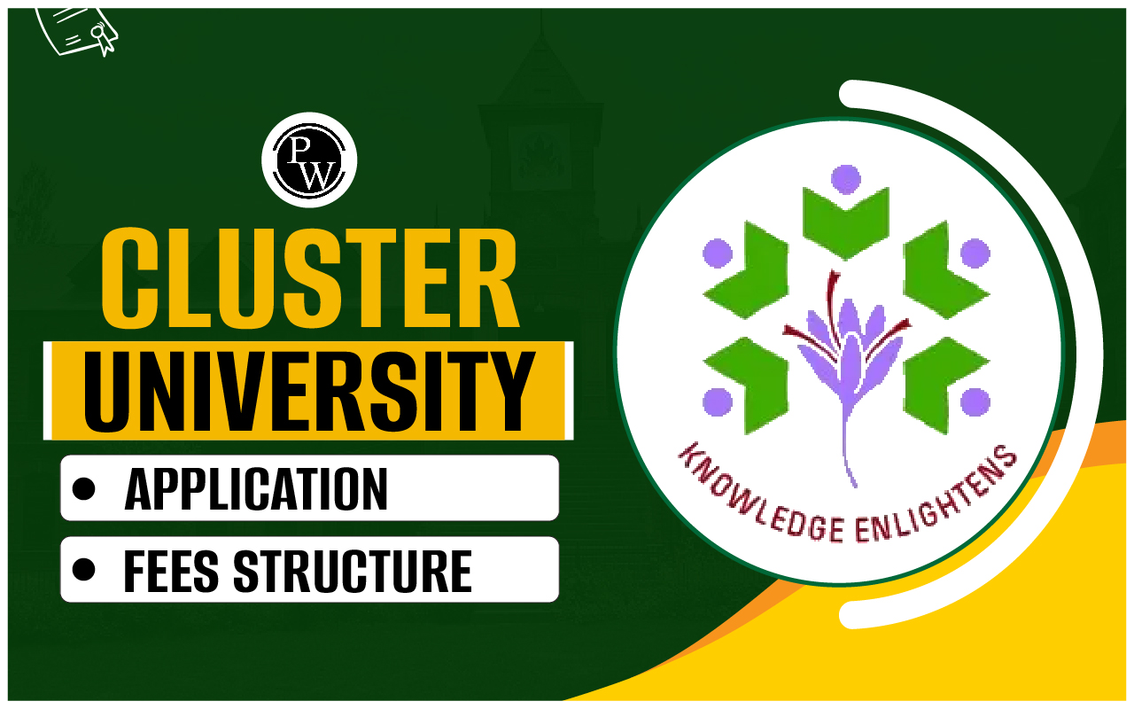 Cluster University Admission 2024, Applicaton Form, Eligibility, Exam ...