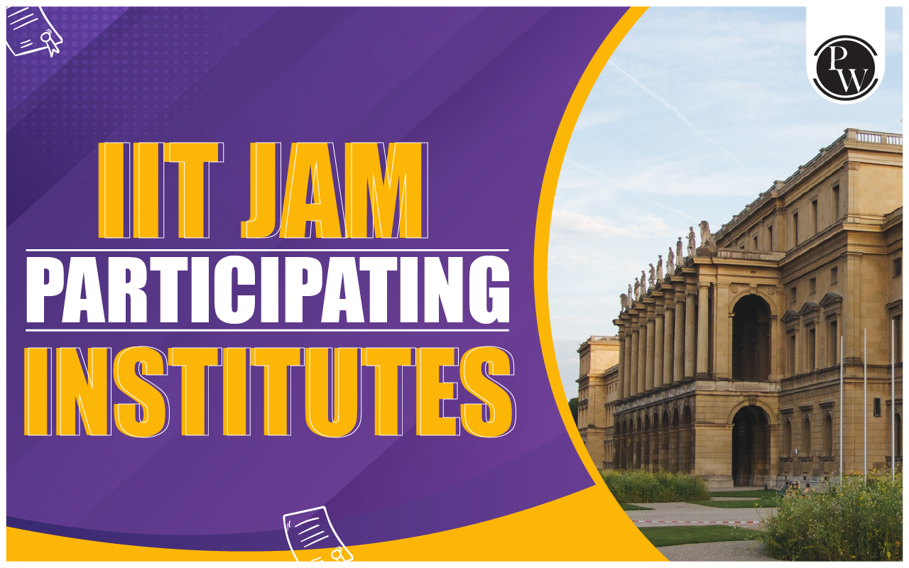 IIT JAM Participating Institutes, List of IITs, NITs