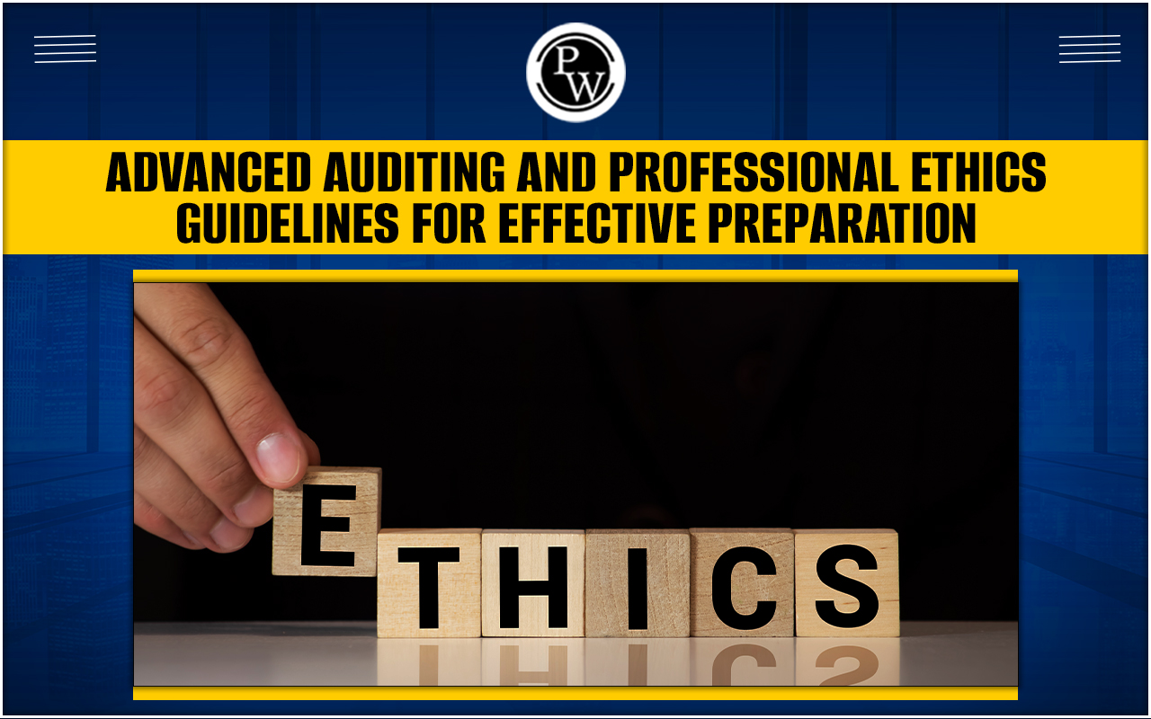 Advanced Auditing and Professional Ethics Guidelines for Effective ...