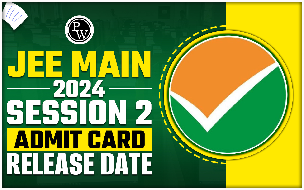 JEE Main 2024 Session 2 Admit Card Release Date, How To Download ... JEE Main 2024 Session 2 Admit Card Release Date, How To Download ...