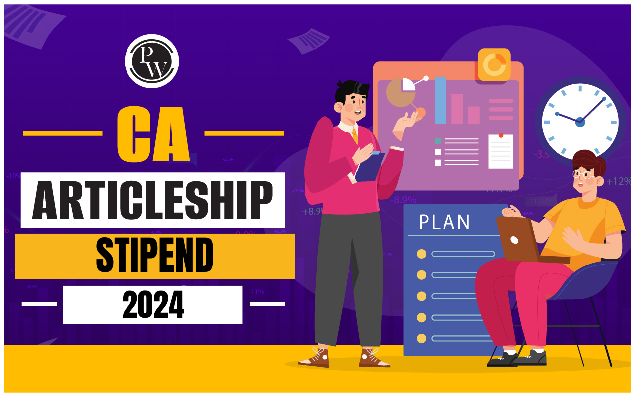 ICAI CA Articleship Stipend 2024, Minimum Stipend, Mode of Payment