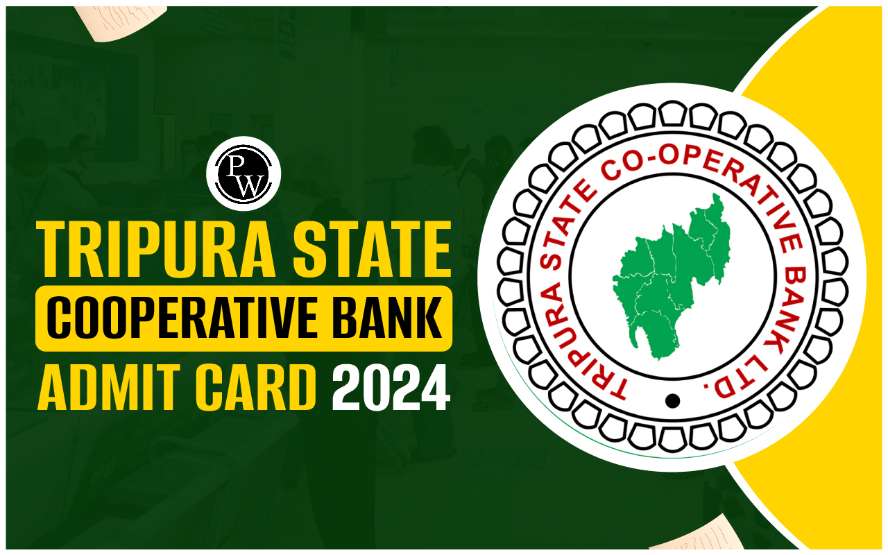 Tripura State Cooperative Bank Admit Card 2024 Out, Direct Download Link