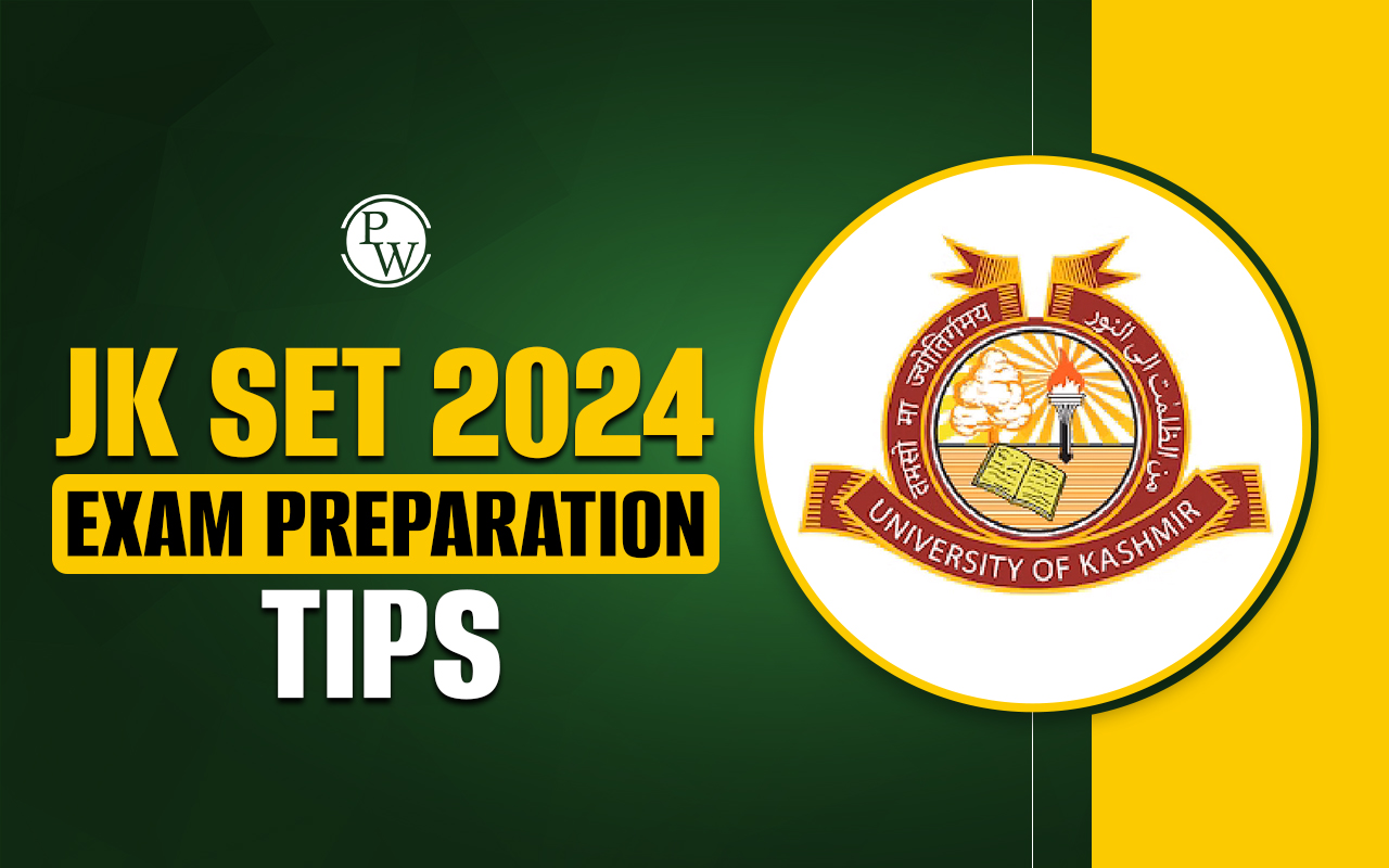 JK SET 2024 Exam Preparation Tips, Previous Year Question Papers