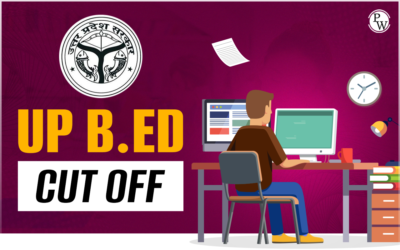 UP B.Ed JEE Cut Off Marks 2024, Check Previous Years Cut Off