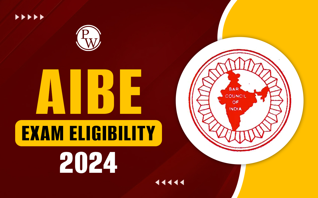 AIBE Exam Eligibility 2024, Age Limit, Qualifications, No. of Attempts, Minimum Qualifying Marks