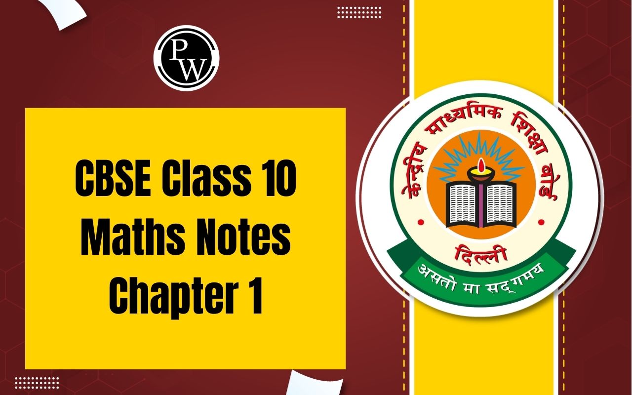 CBSE Class 10 Maths Notes Chapter 1 Real Numbers CBSE Class 10 Maths Notes Chapter 1 Real Numbers