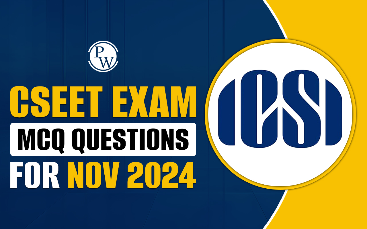 CSEET Exam MCQ Questions for November 2024