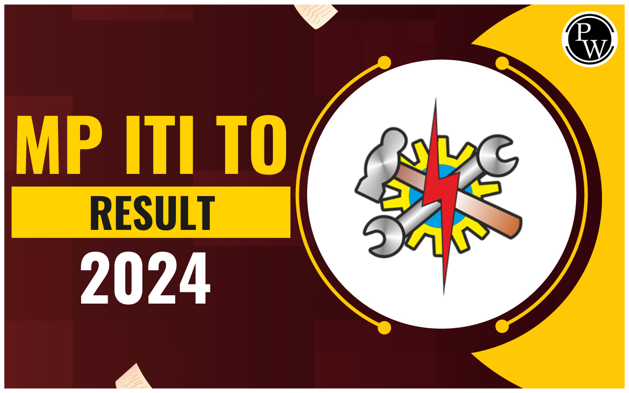 MP ITI TO Result 2024 Out, Direct Link Active @esb.mp.gov.in
