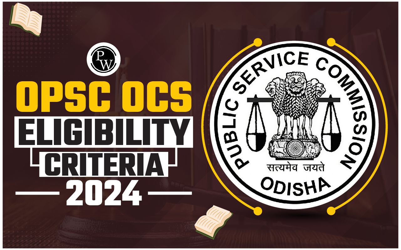 OPSC OCS Eligibility Criteria 2025, Latest Update OPSC Age Limit ...