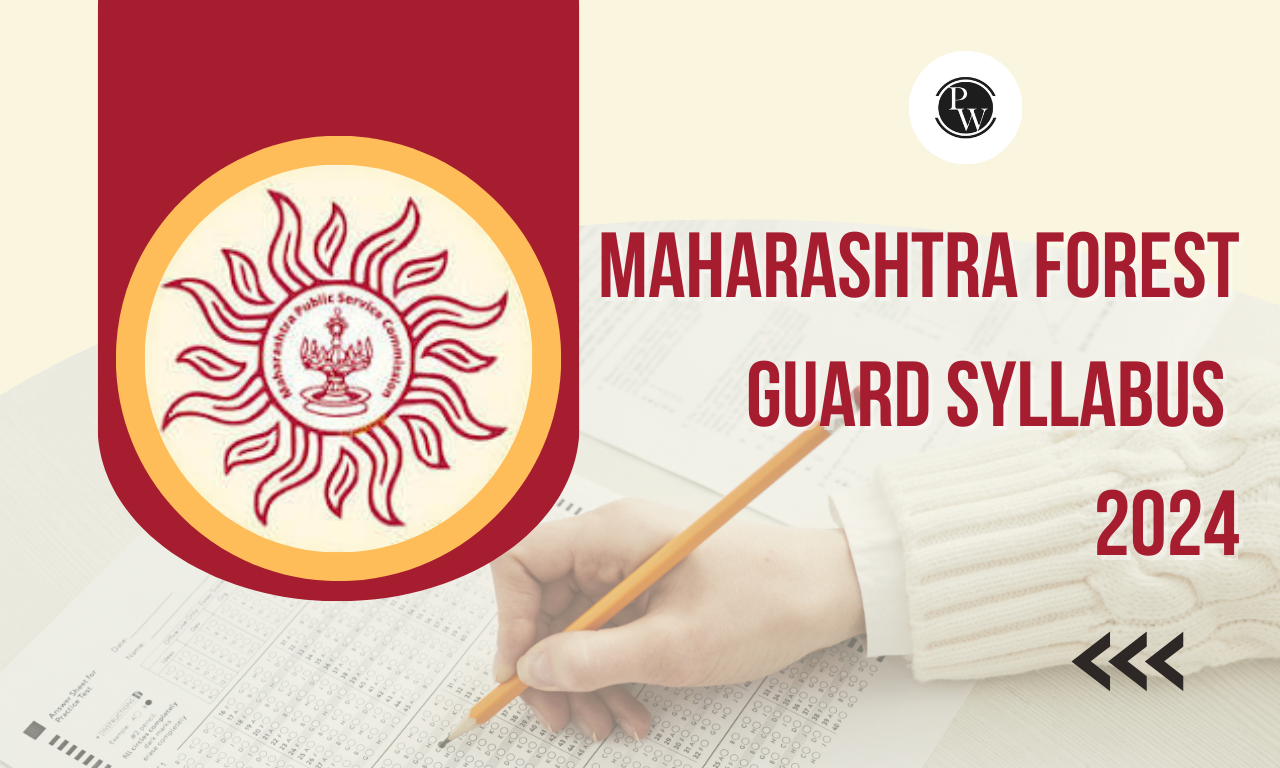 Maharashtra Forest Guard Syllabus 2024, Subject Wise Syllabus