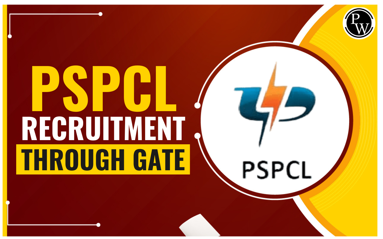 PSPCL Recruitment Through GATE 2023, Dates, Eligibility
