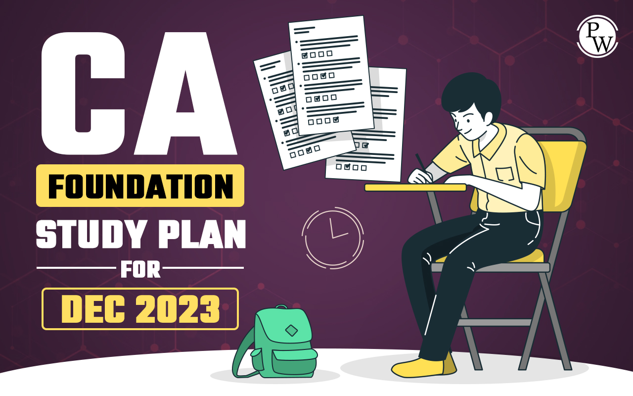 CA Foundation Study Plan for Dec 2023
