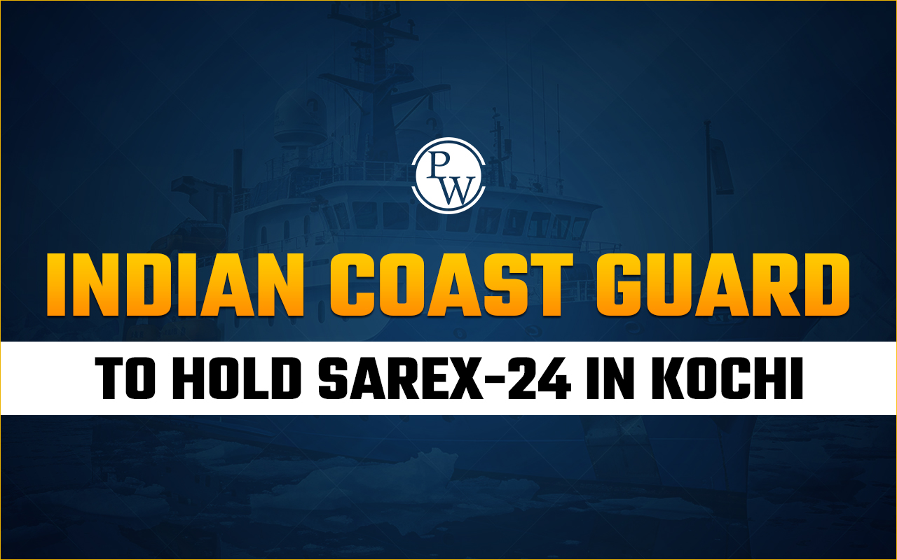 Indian Coast Guard to Hold SAREX-24 in Kochi