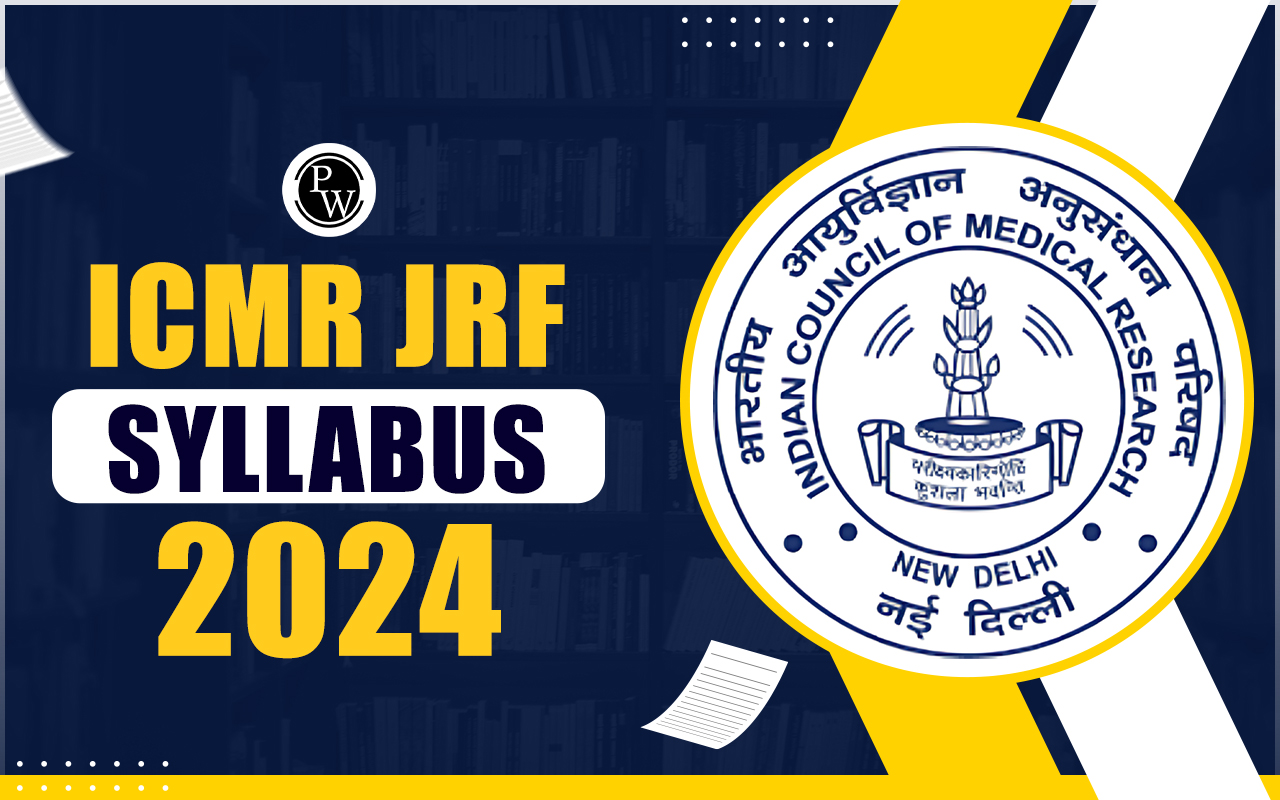ICMR JRF Syllabus 2024, Subject-Wise Detailed Syllabus