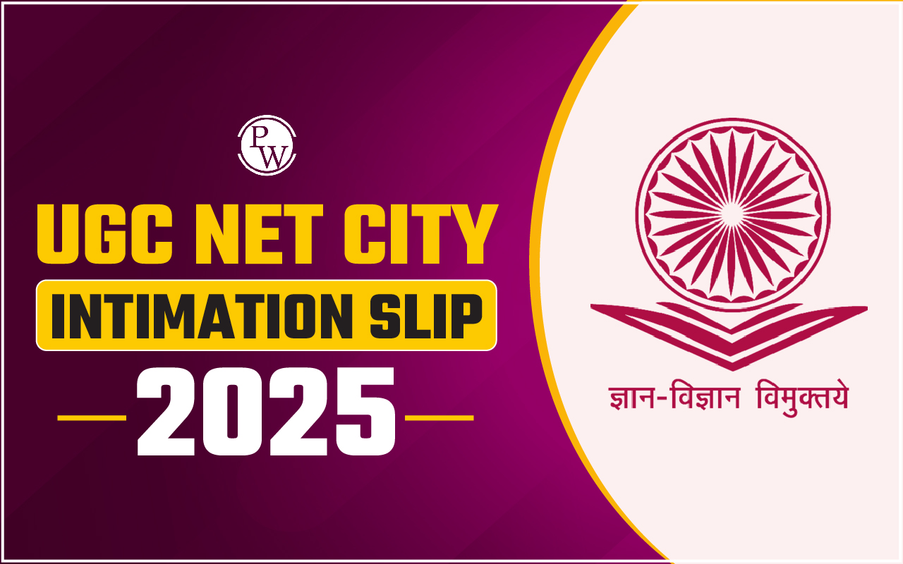 UGC NET City Intimation Slip 2025 Out, Download Link, Exam Centers