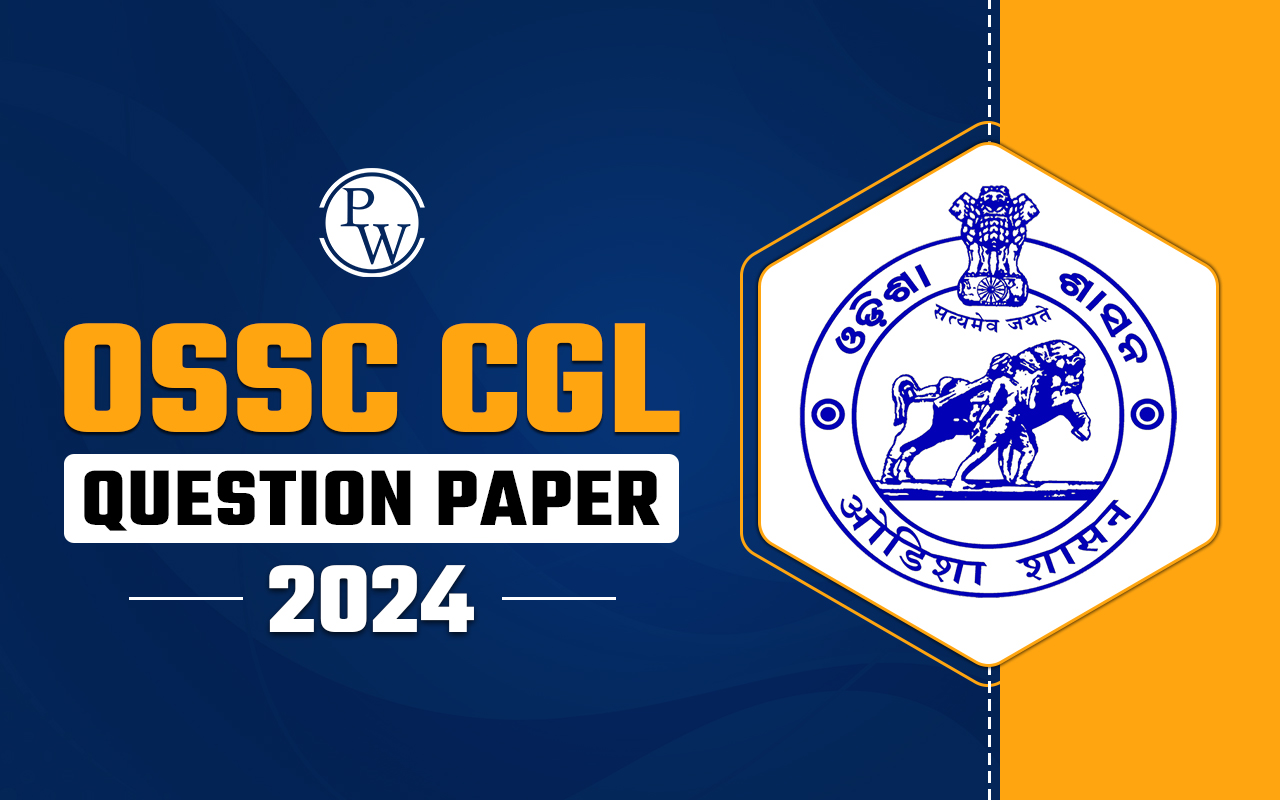 OSSC CGL Question Paper 2024, Download PDF Set-Wise OSSC CGL Question Paper 2024, Download PDF Set-Wise