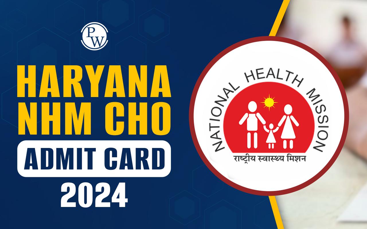 Haryana NHM CHO Admit Card 2025, Download PDF, Exam Date