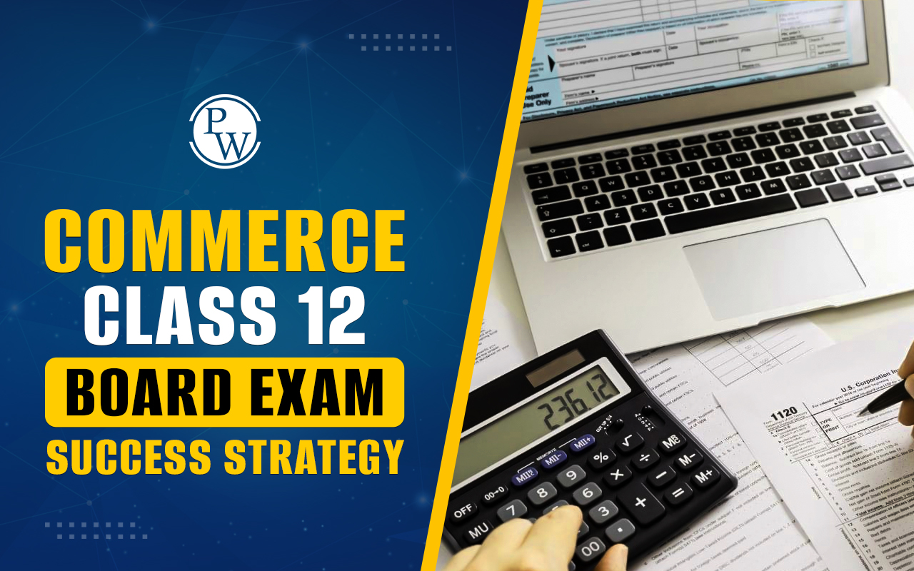 Commerce Class 12 Board Exam Success strategy