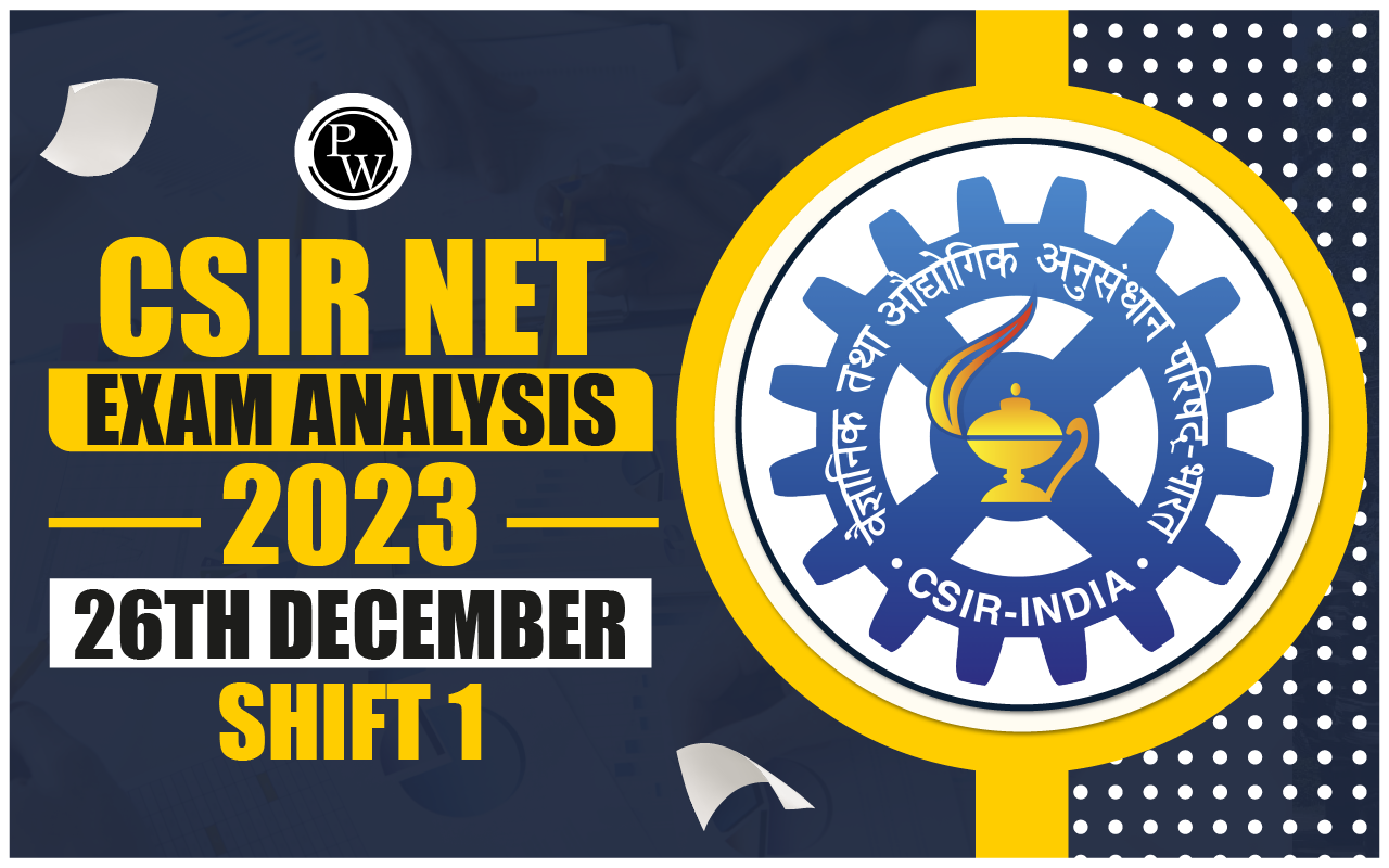 CSIR NET Exam Analysis 2023 26th December Shift 1, Good Attempts