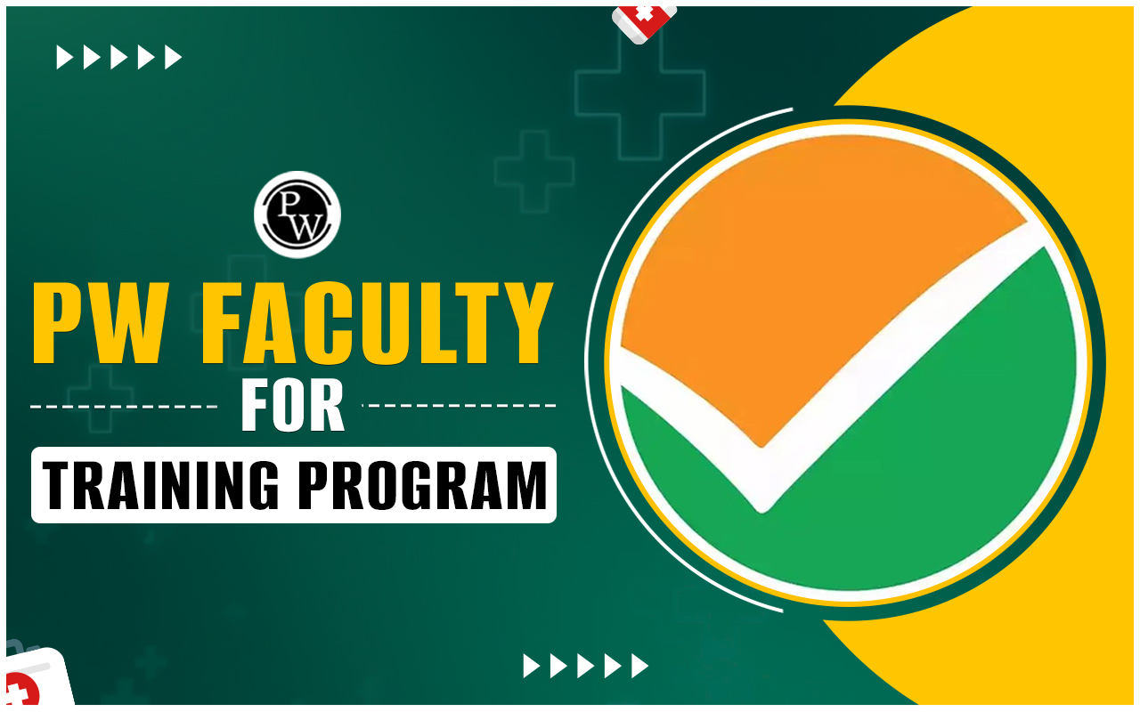 PW Faculty Training Program For NEET, Features, Apply Link PW Faculty Training Program For NEET, Features, Apply Link