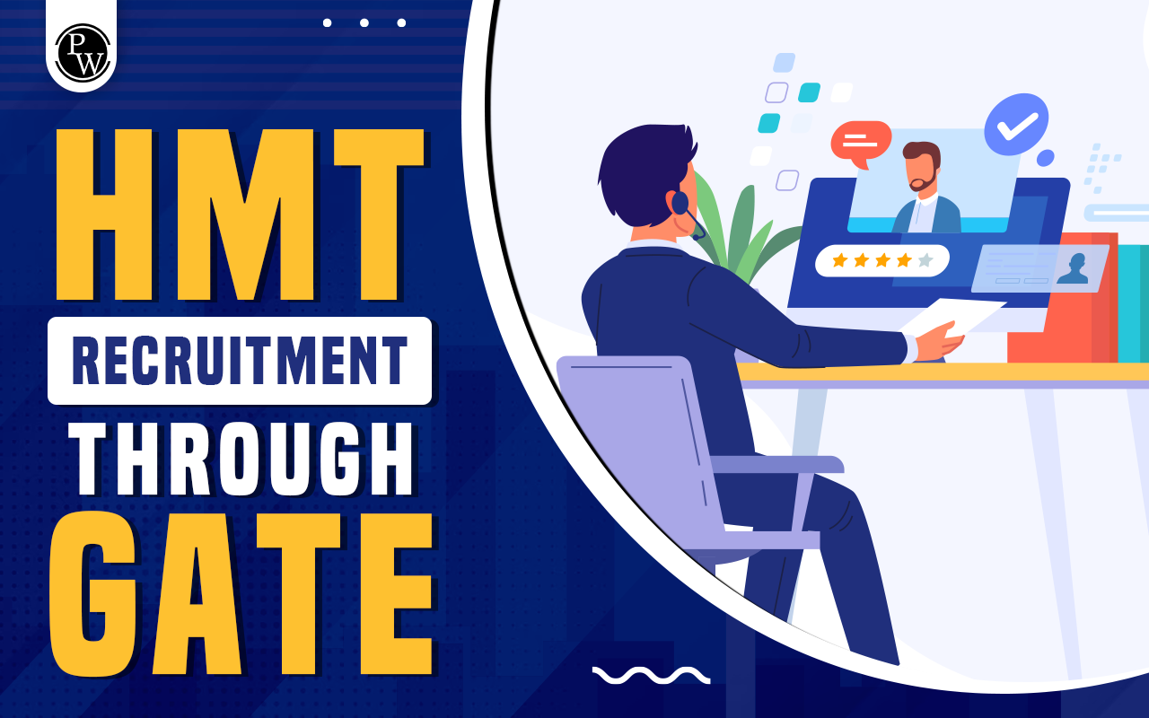HMT Recruitment Through GATE 2023 Vacancy, Selection Process