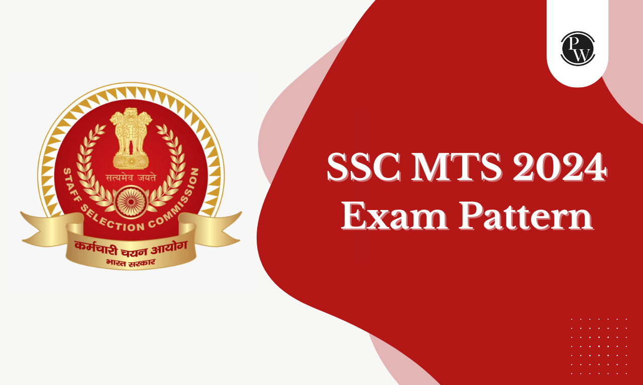 SSC MTS Exam Pattern 2024, Check Latest Exam Pattern
