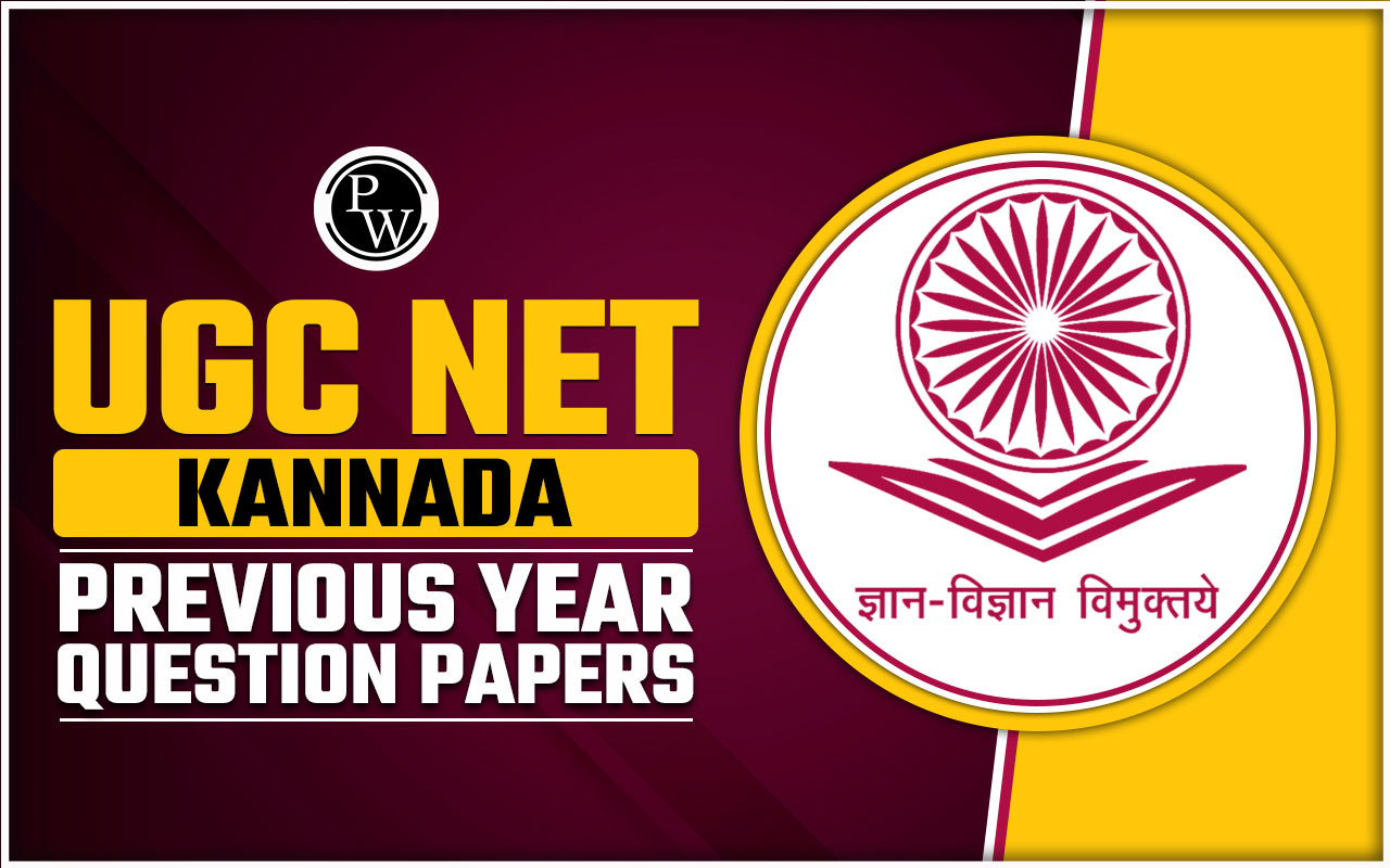UGC NET Kannada Previous Year Question Papers, Download PDF UGC NET Kannada Previous Year Question Papers, Download PDF