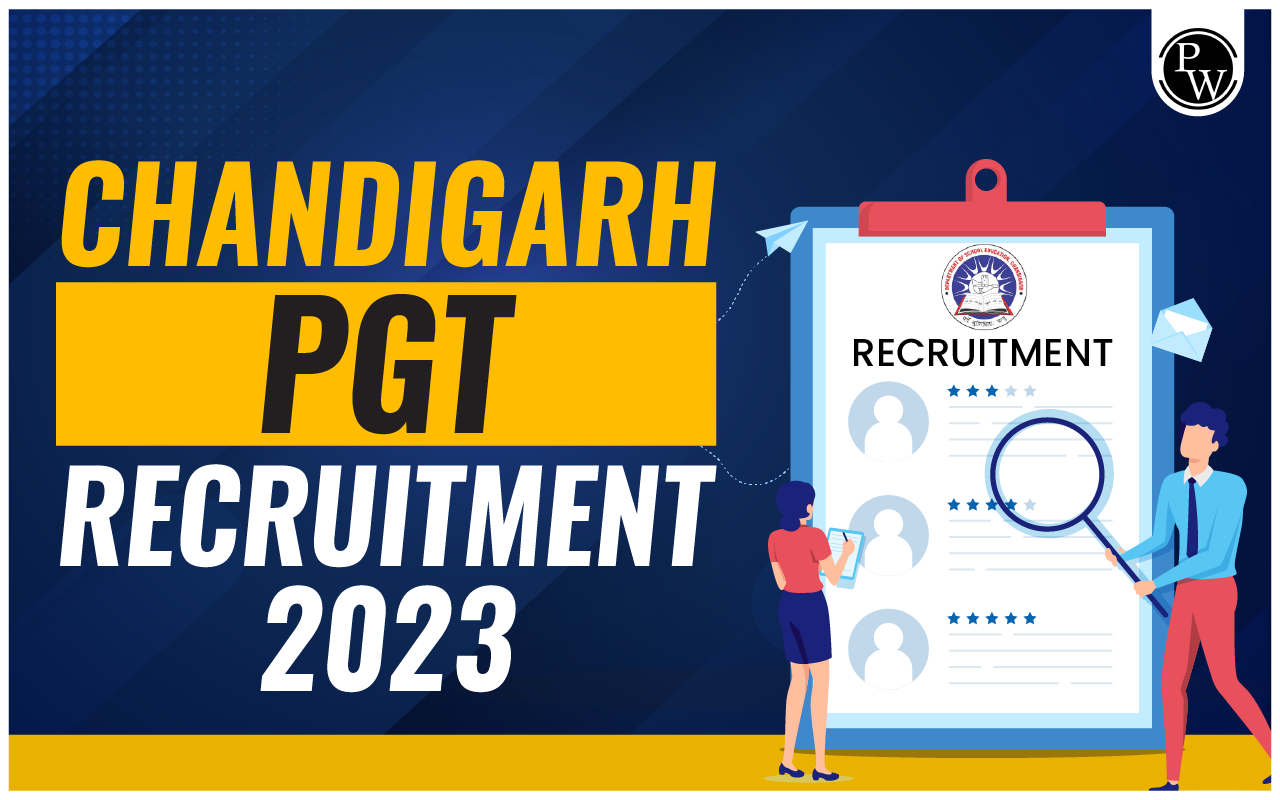 Chandigarh PGT Recruitment 2023, Exam Date Released Here
