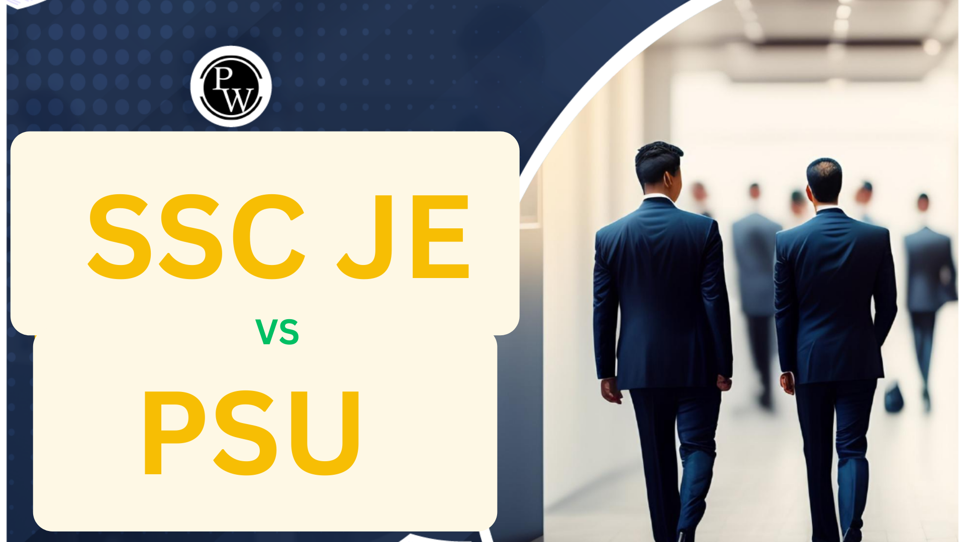 SSC JE Vs PSU, Know the detailed Comparison Here