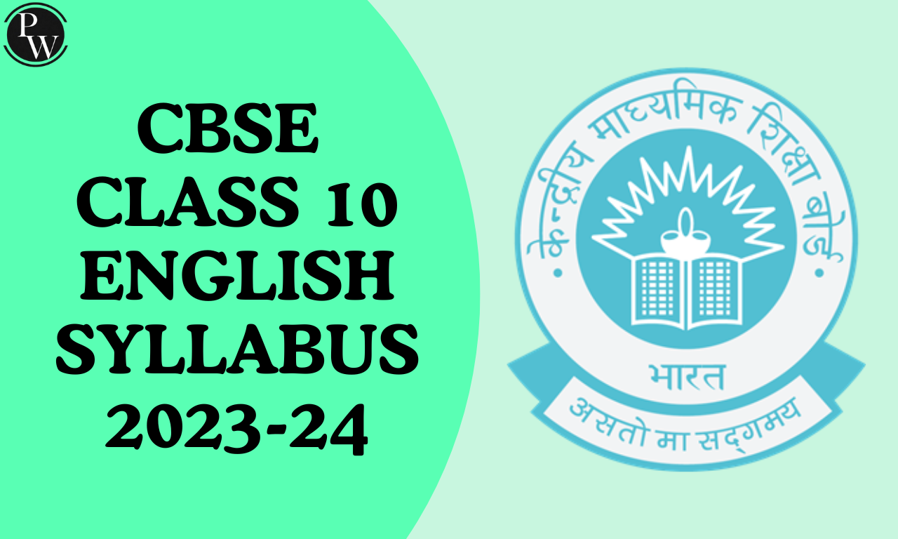 CBSE Class 10 English Syllabus 2024-25, Download PDF Here
