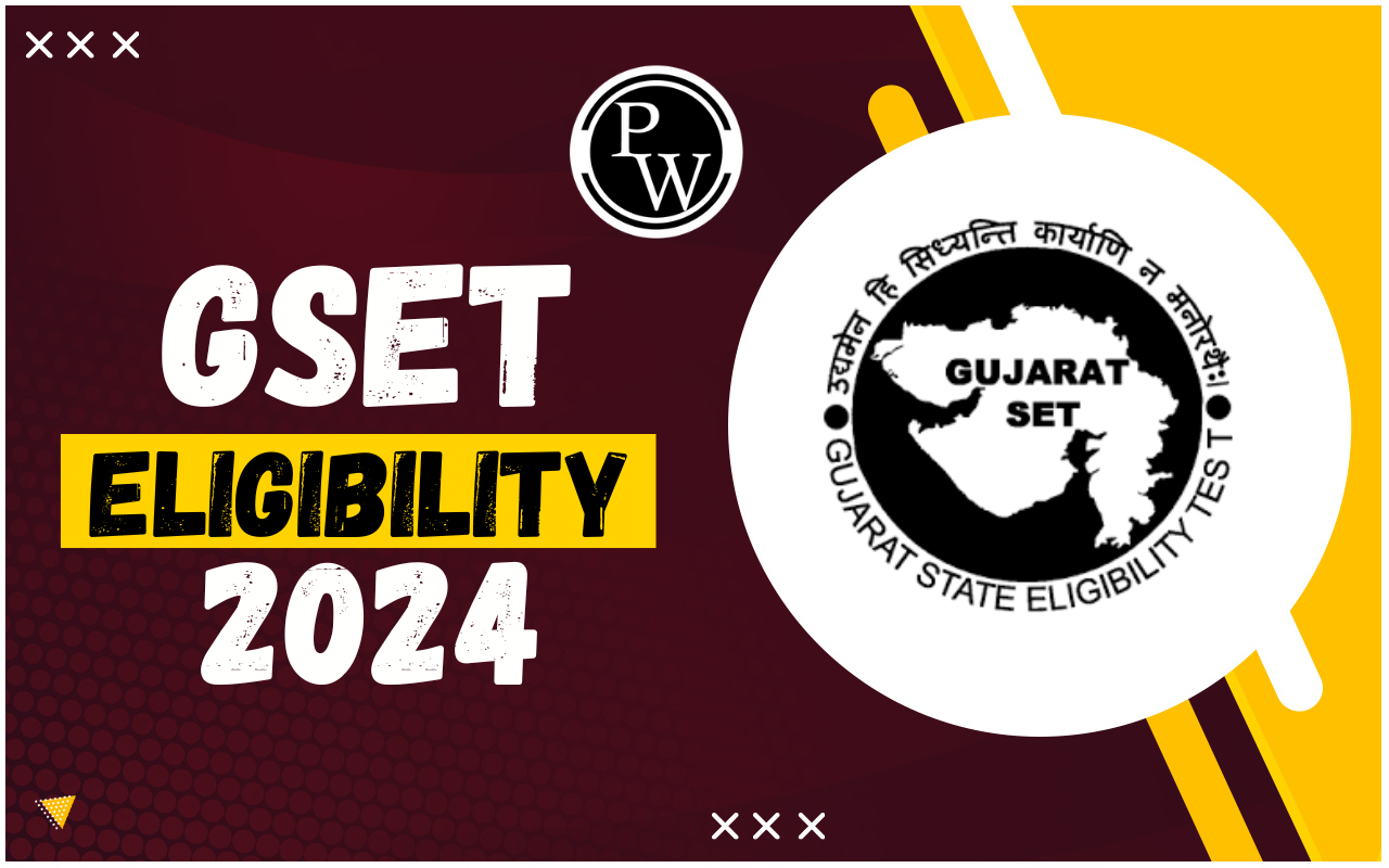 GSET Eligibility 2024, Age Limit and Educational Qualification